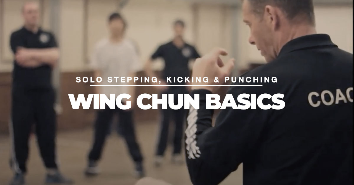 Wing Chun Basics – Solo Stepping Kicking Punching – Wing Chun United